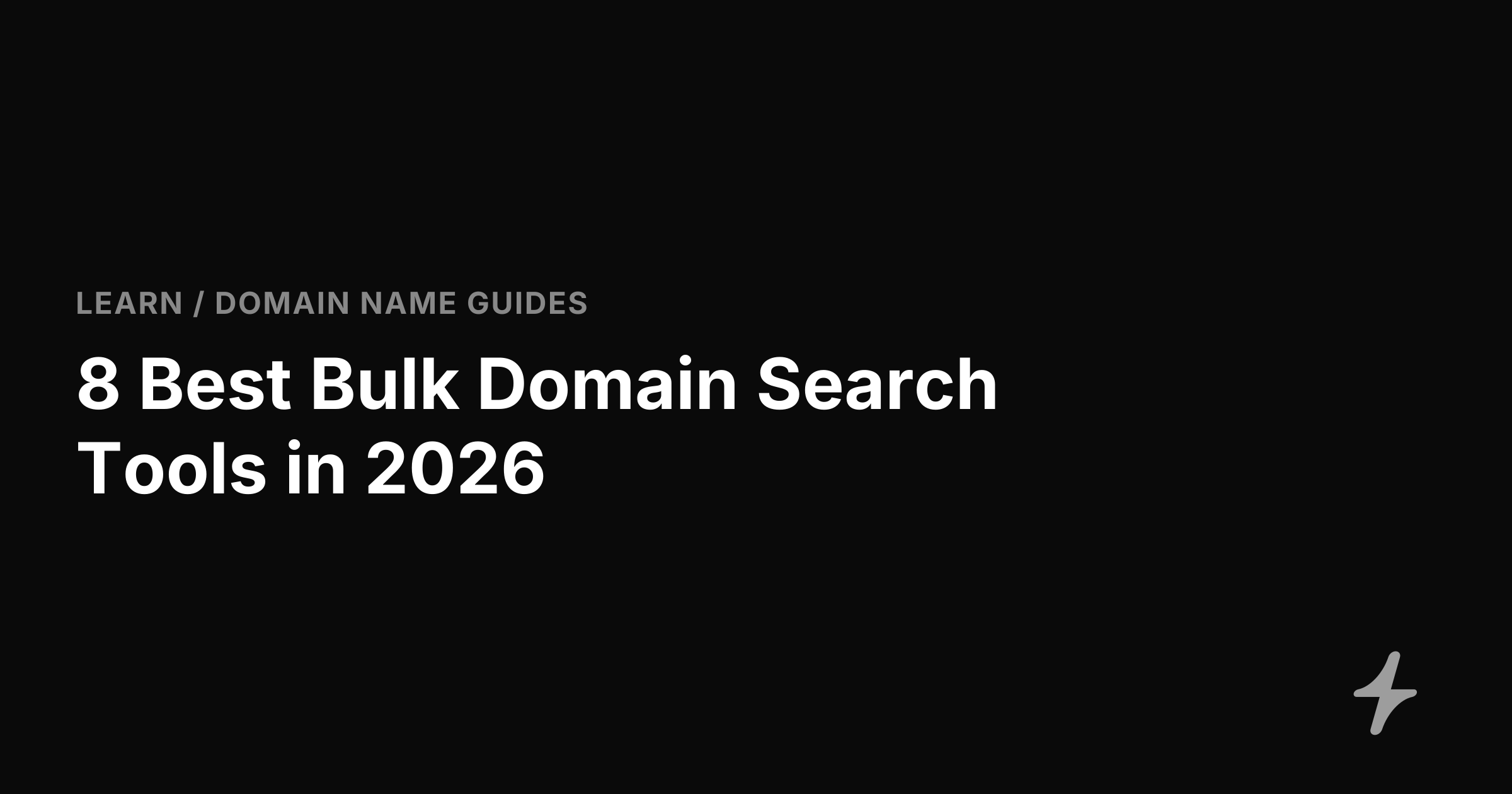 8 Best Bulk Domain Search Tools in 2026 | Instant Domain Search